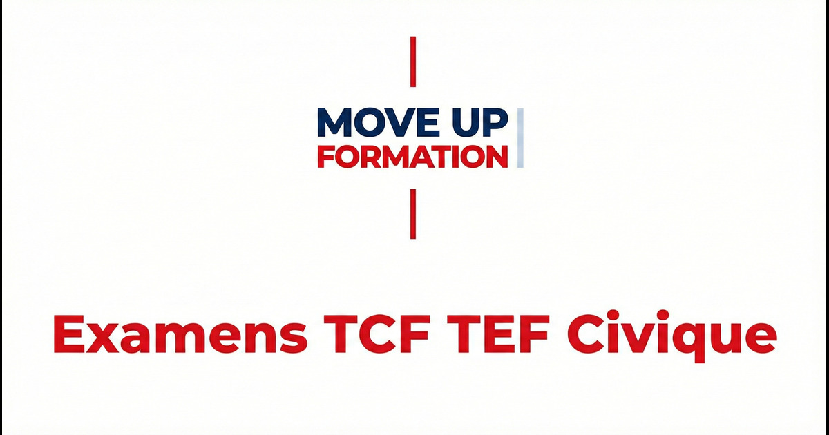 Agence Noisy-le-Grand | Centre Examen TCF, TEF, Civique | MOVE UP FORMATION